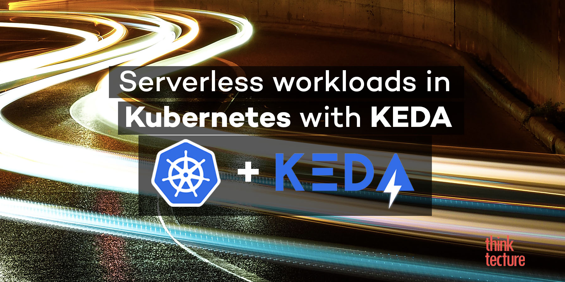 Serverless Workloads In Kubernetes With Keda Thinktecture Ag