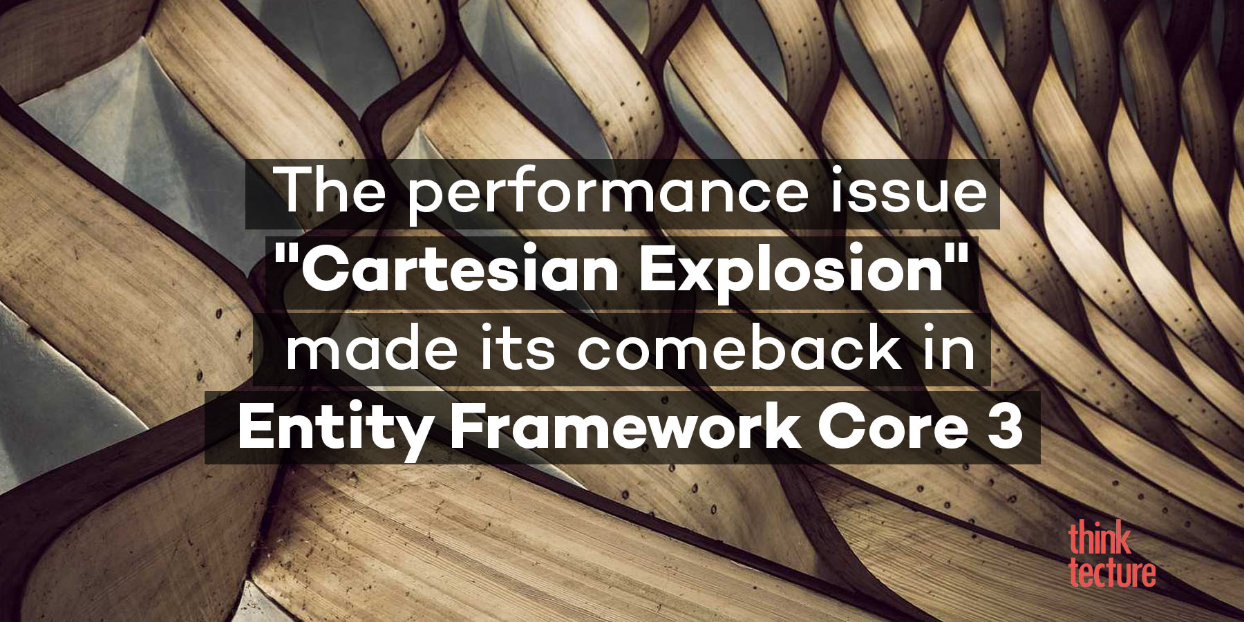The Performance Issue Cartesian Explosion Made Its Comeback In Entity Framework Core 3