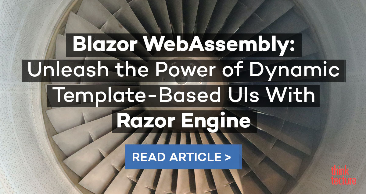 Blazor Webassembly Unleash The Power Of Dynamic Template Based Uis With Razor Engine