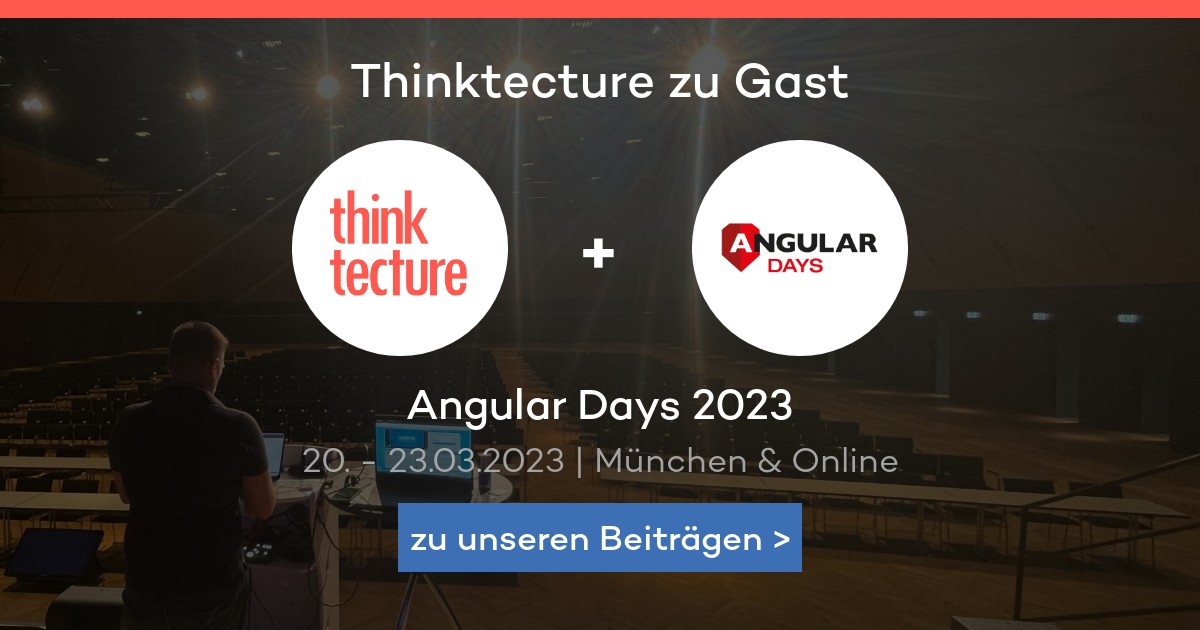 Angular Days Frühjahr 2023 Thinktecture Ag