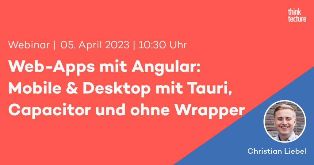 Christian Liebel, Experte bei Thinktecture